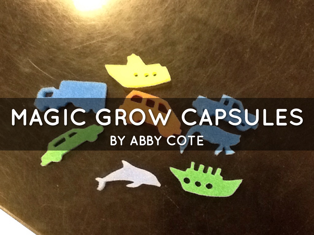 Magic Grow Capsules by Abby Cote
