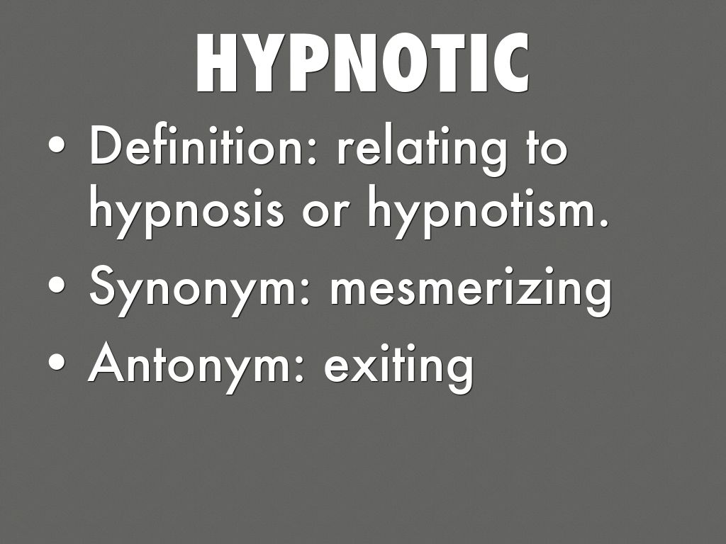 define hypnotic with example