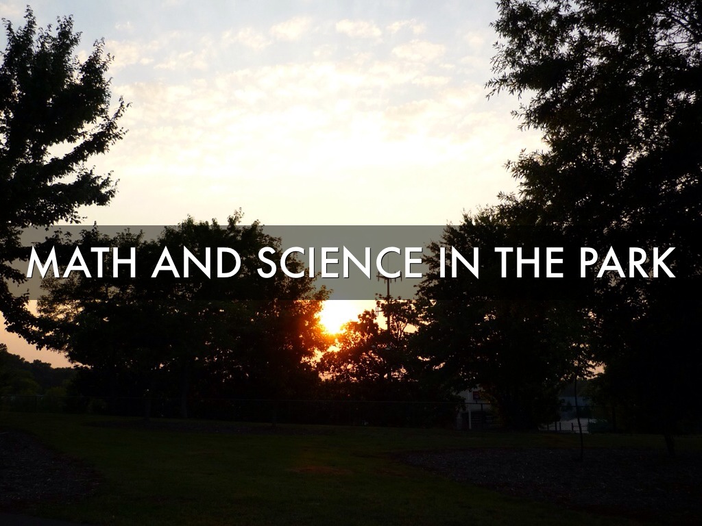Math And Science In The Park by izzysaltlife