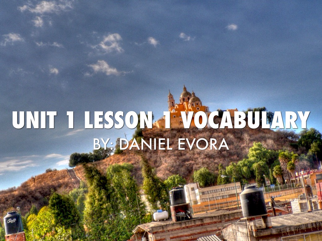Spanish 3 Unit 1 Lesson 1 Vocab by Daniel Evora
