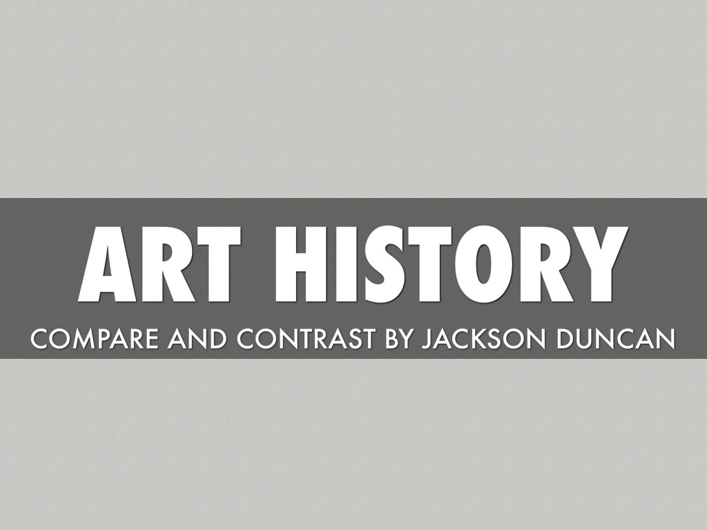 Art History by Jackson Duncan