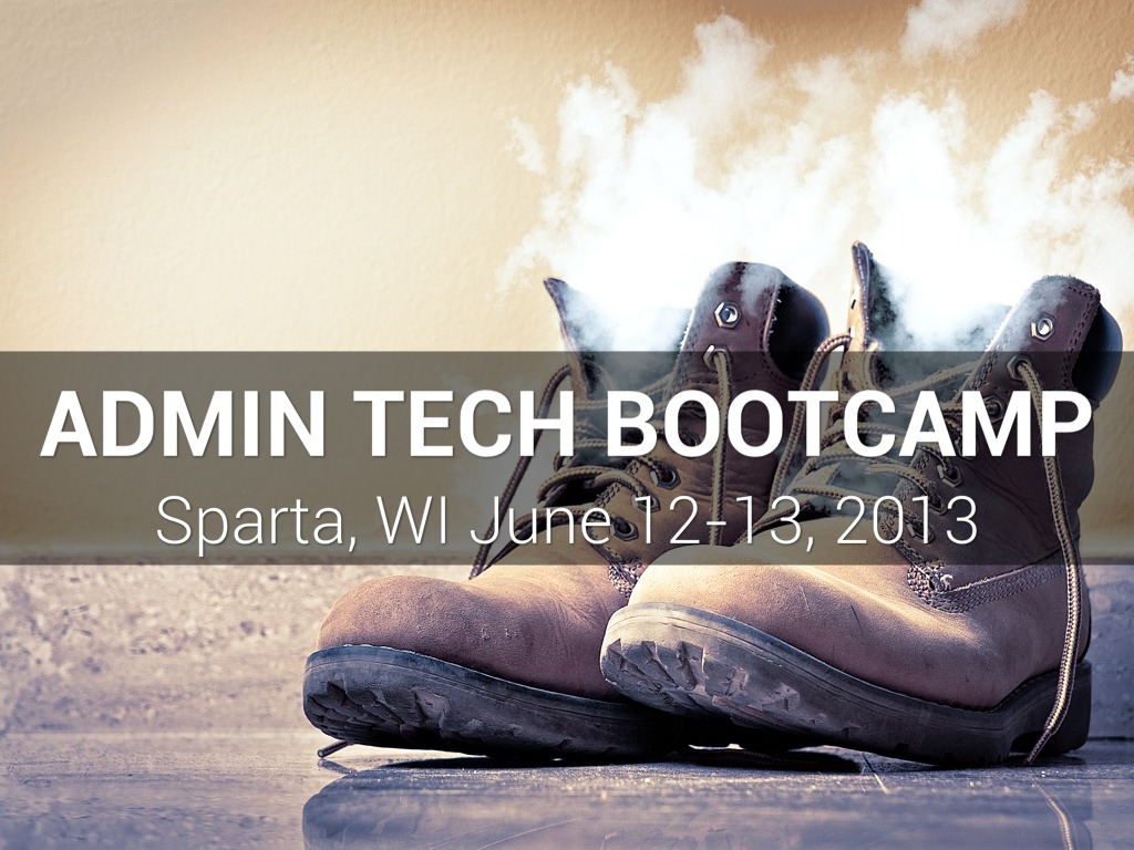 Admin Boot Camp by Curt Rees