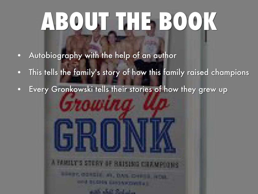Growing Up Gronk by Patrick Cooke