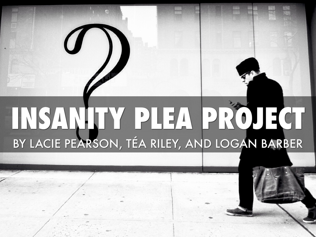 Insanity Plea Project by Lacie Pearson