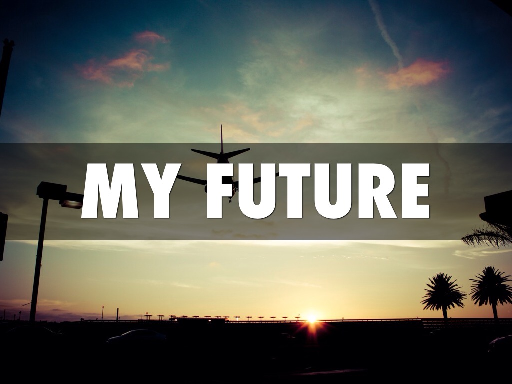 My Future by Hunter Eberwien