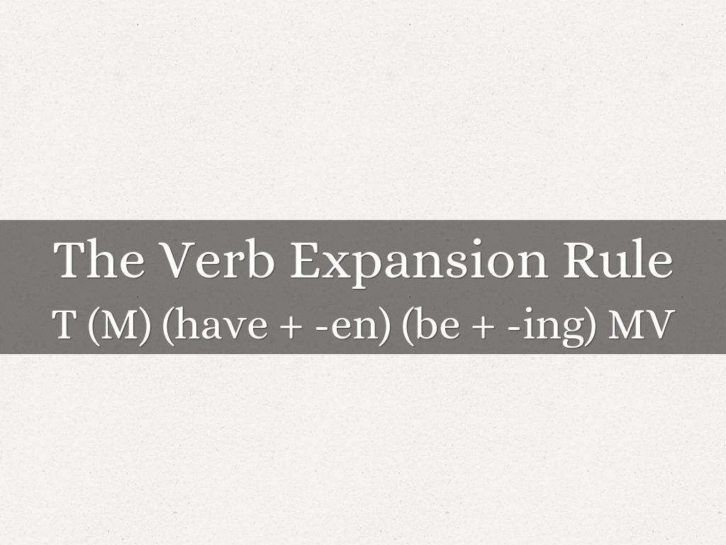 The Verb Expansion Rule By Christina Friday the-verb-expansion-rule-by-christina-friday