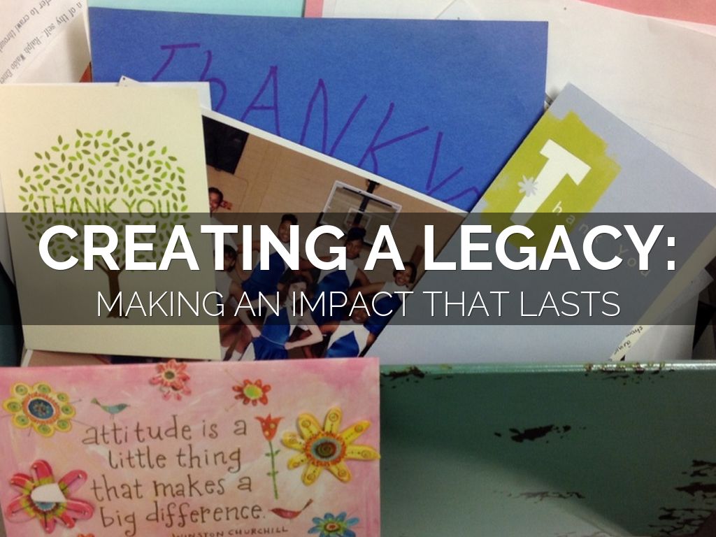 Creating a Legacy: by Dr. Erin