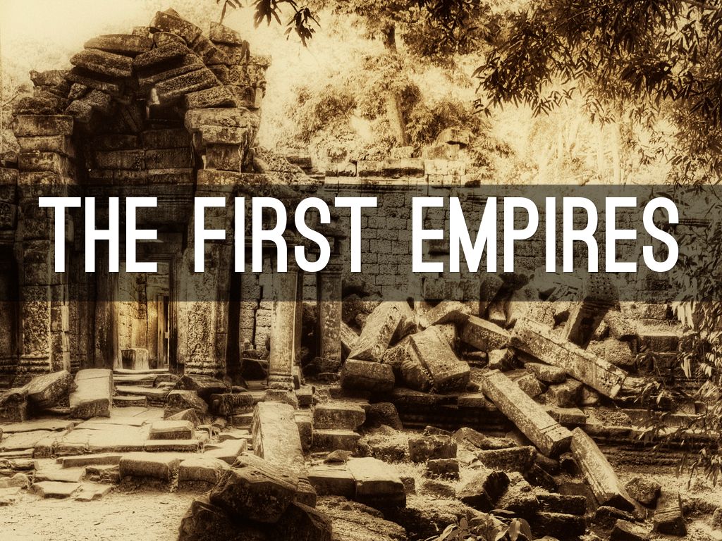The First Empires by demanhom0