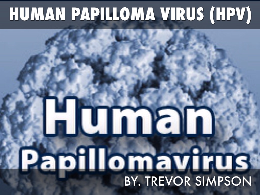 Human Papilloma Virus (HPV) by Trevor Simpson