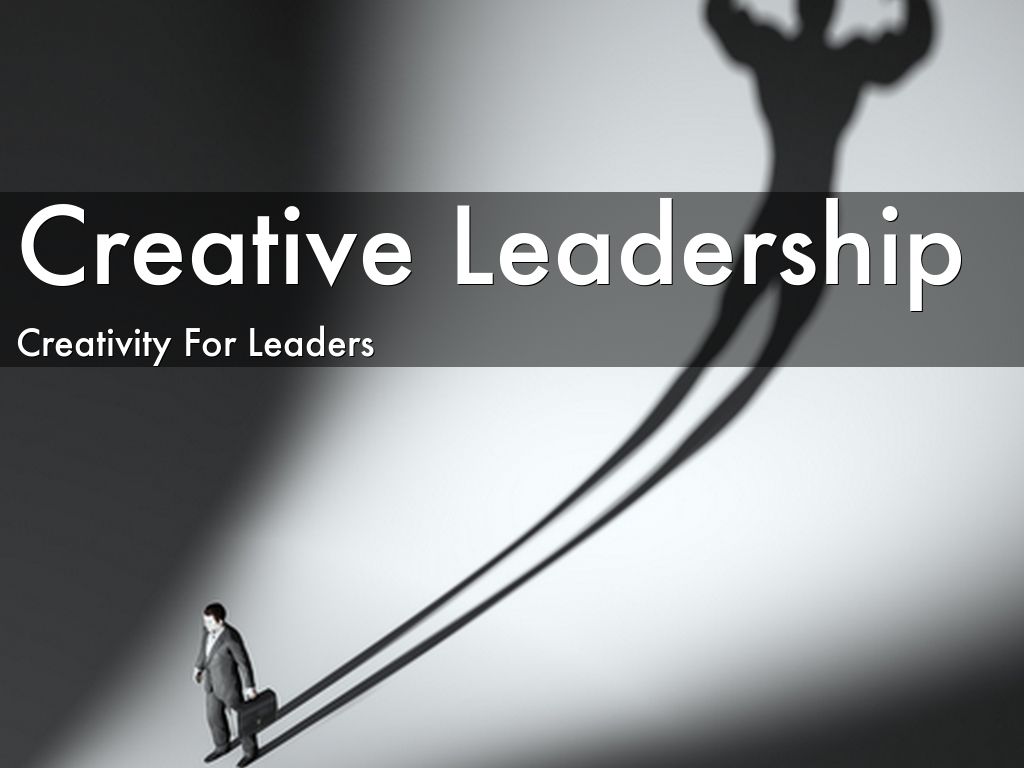 Creative Leadership by SL Wong