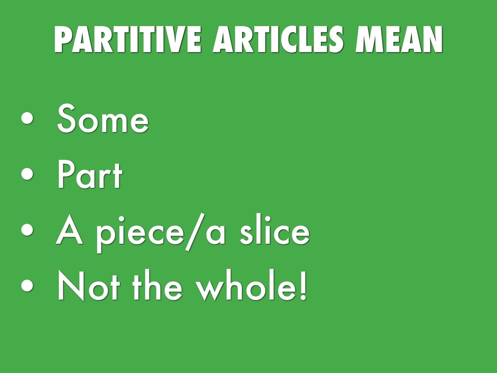 Partitive Articles Notes by Mrs. Benitez