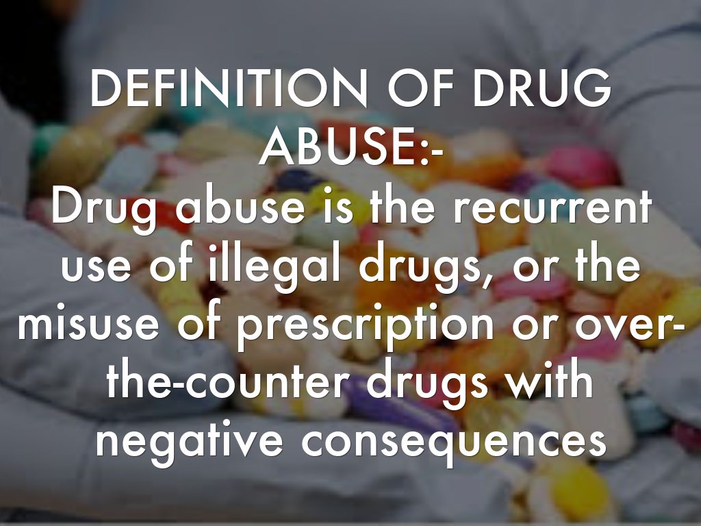 DRUG ABUSE By Afroza Khaleque DRUG ABUSE By Afroza Khaleque