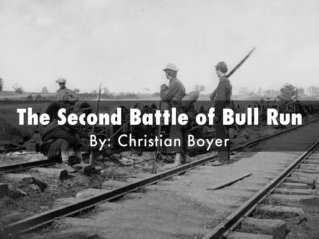 The Second Battle of Bull Run by cboyer20