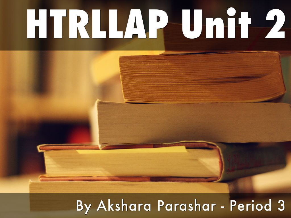 HTRLLAP Unit 2 by akshara4297