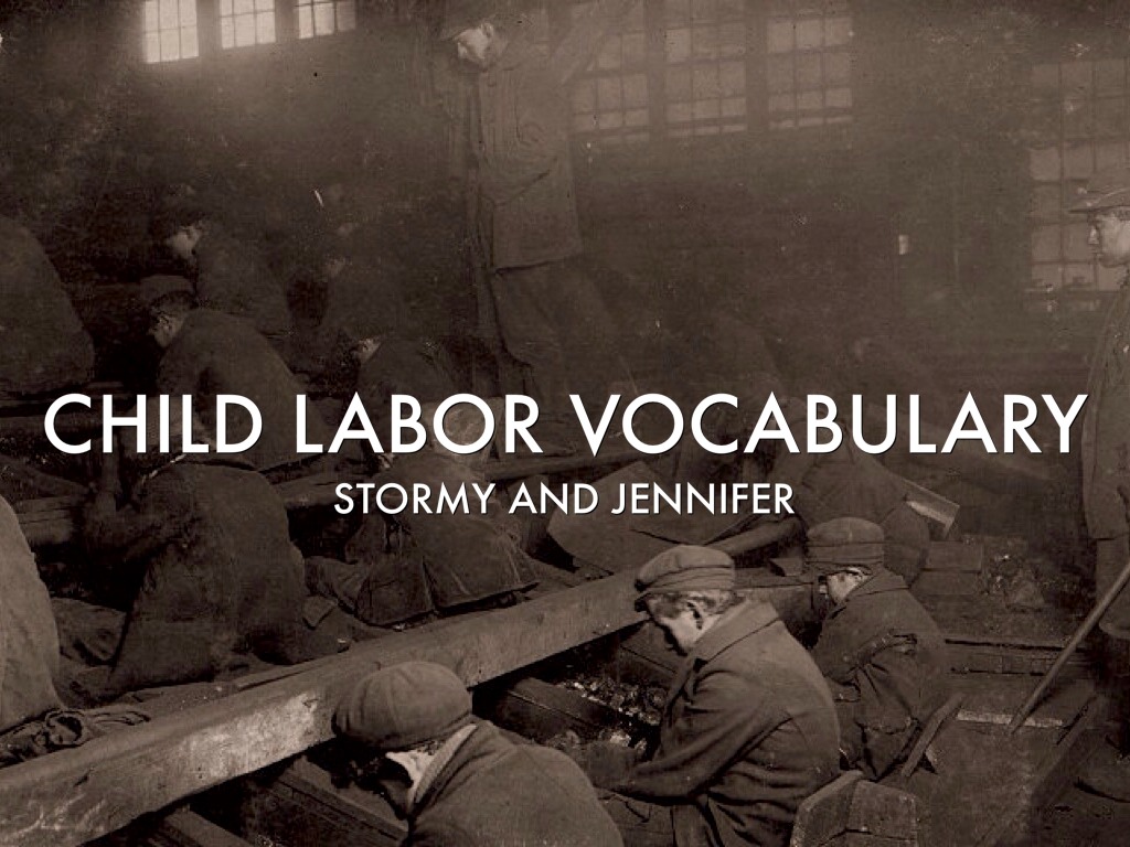 Child Labor Vocab. by Stormy Egan