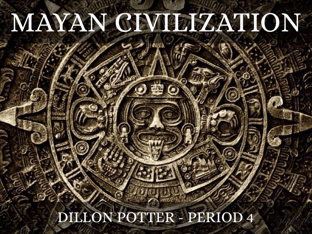 Mayan Civilization by Dillon Potter