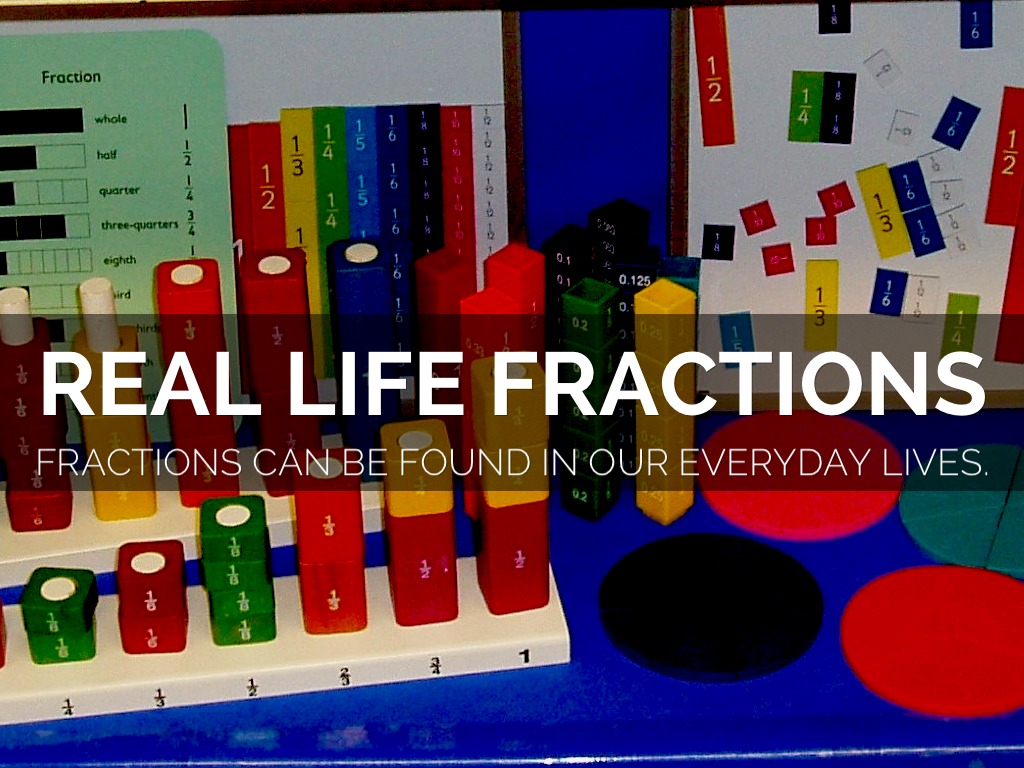 Real Life Fractions By Shannon DeLaRosa Real Life Fractions By Shannon DeLaRosa