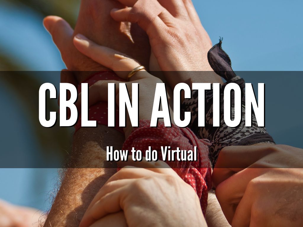 CBL in Action by Trish Harris