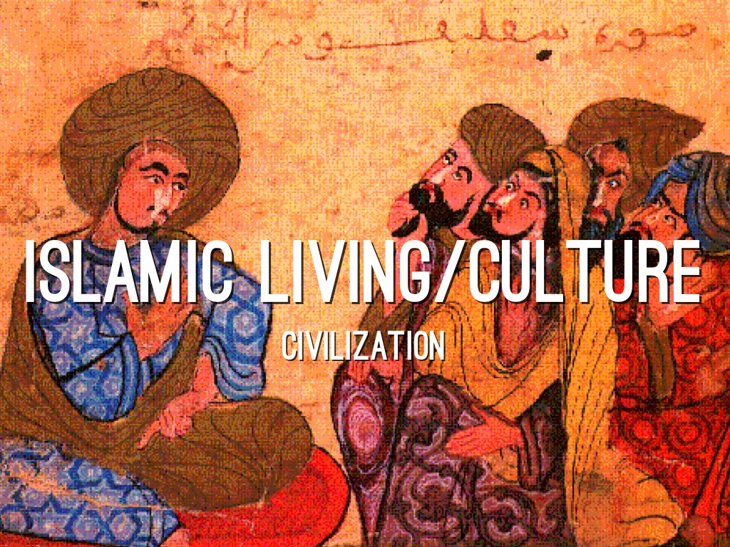 Islamic Civilization And Culture by bassettmitchell70