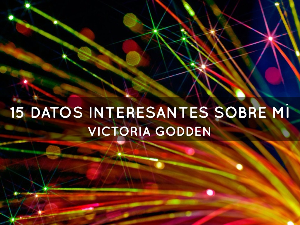 15 Datos Intersantes Sobre Mí Victoria Godden by