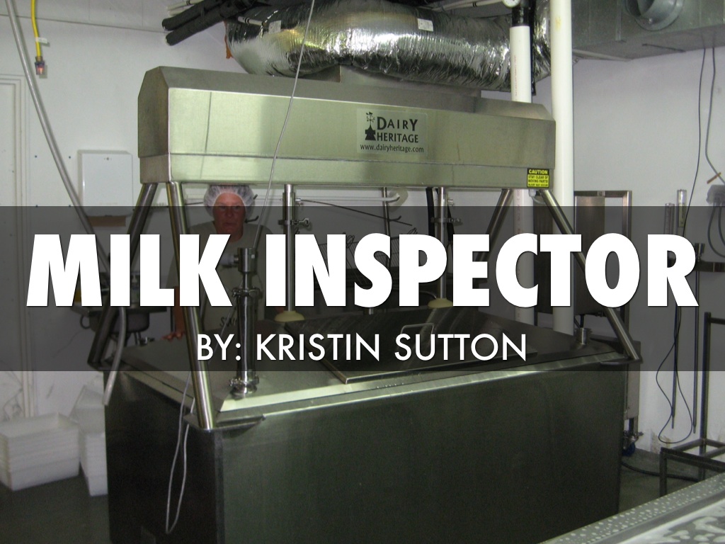 Milk Inspector by Alaina Williams