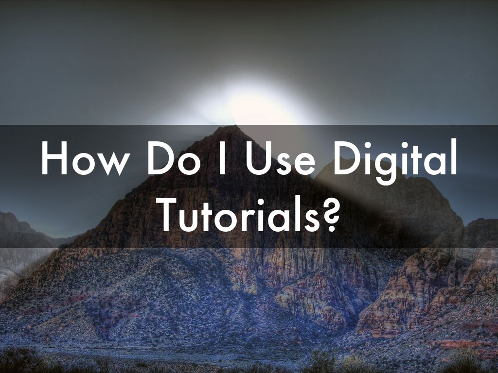 Digital Tutorials by ljtanin