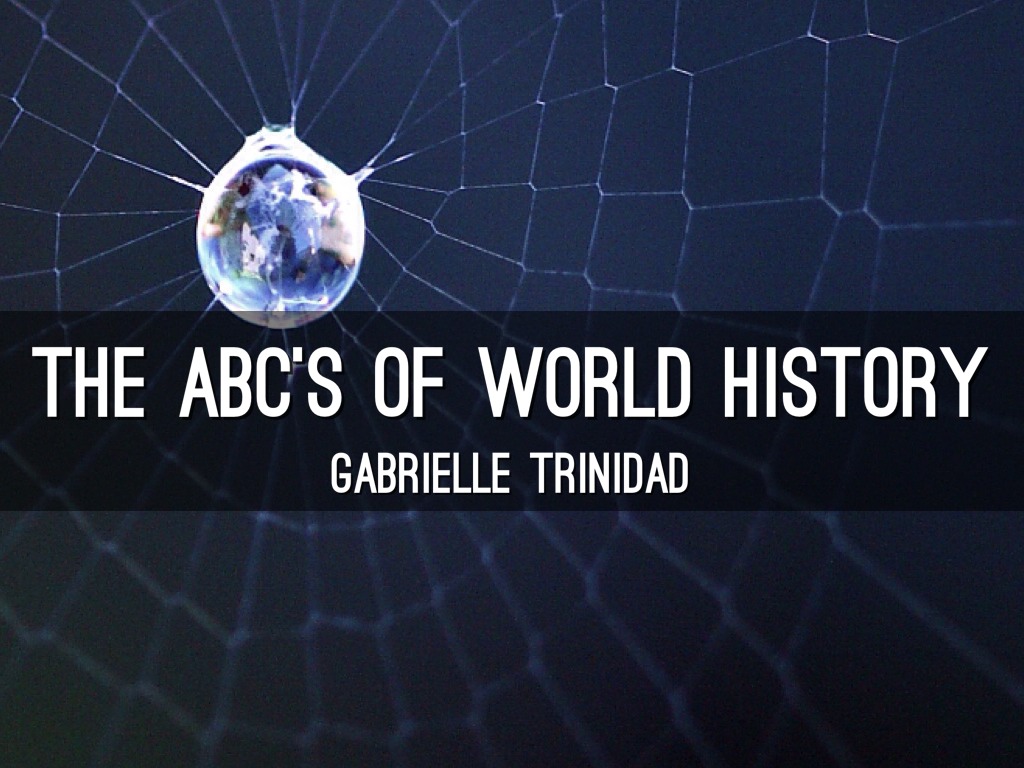 ABC's Of World History by Gabrielle Trinidad