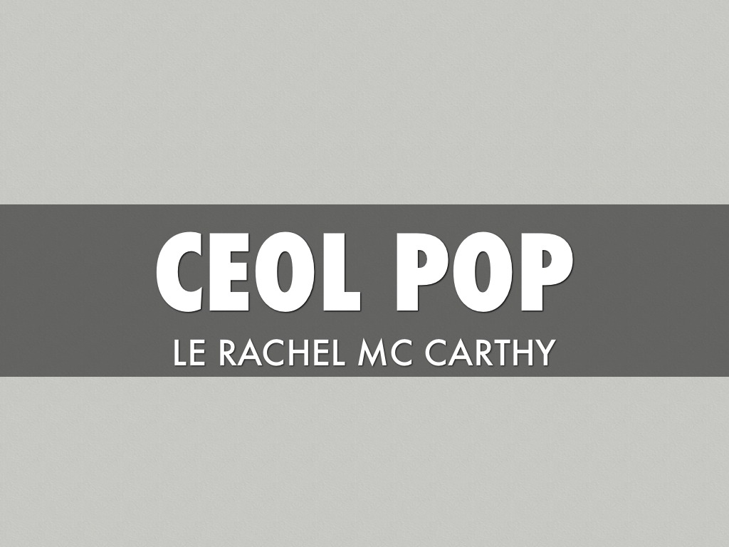 Ceol by Rachel Mc Carthy