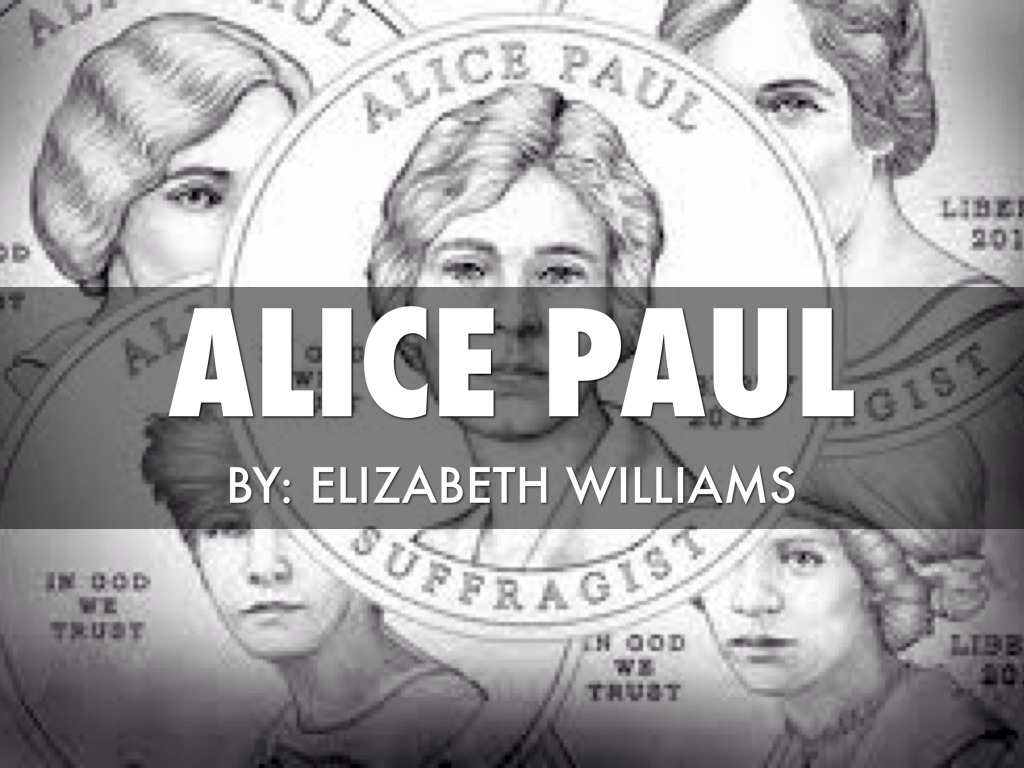 Civil Rights Bio: Alice Paul by e_williams195