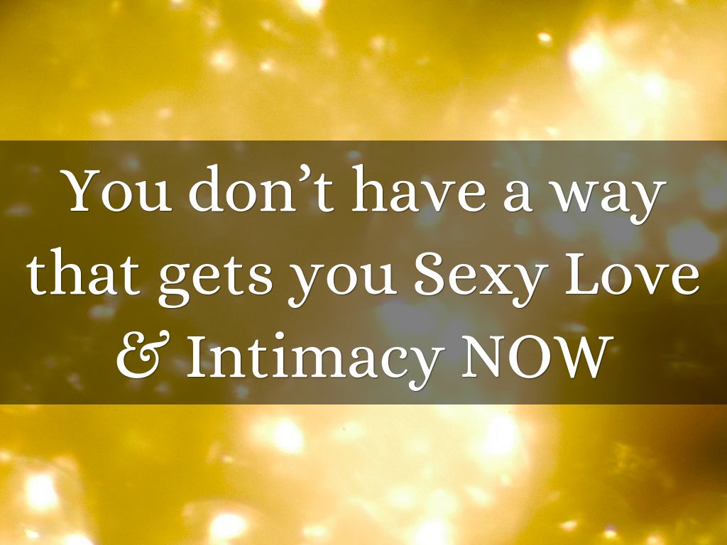 Sexy Love & Intimacy by lori.odoherty