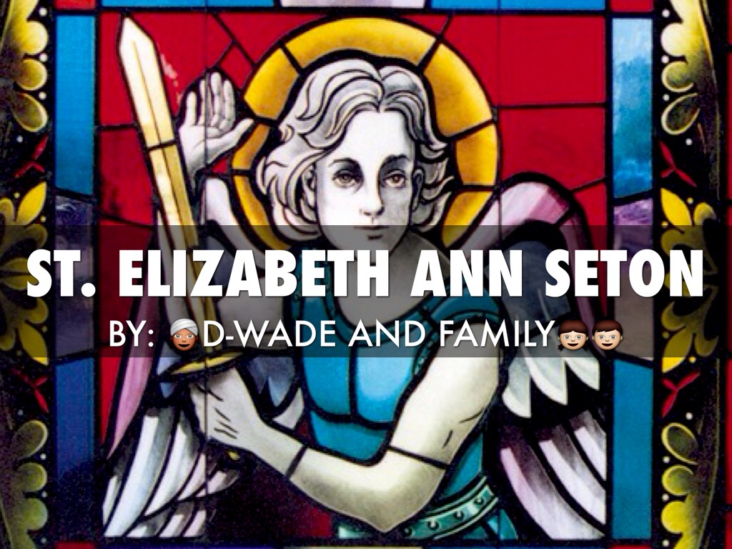 St. Elizabeth Ann Seton by D- WADE