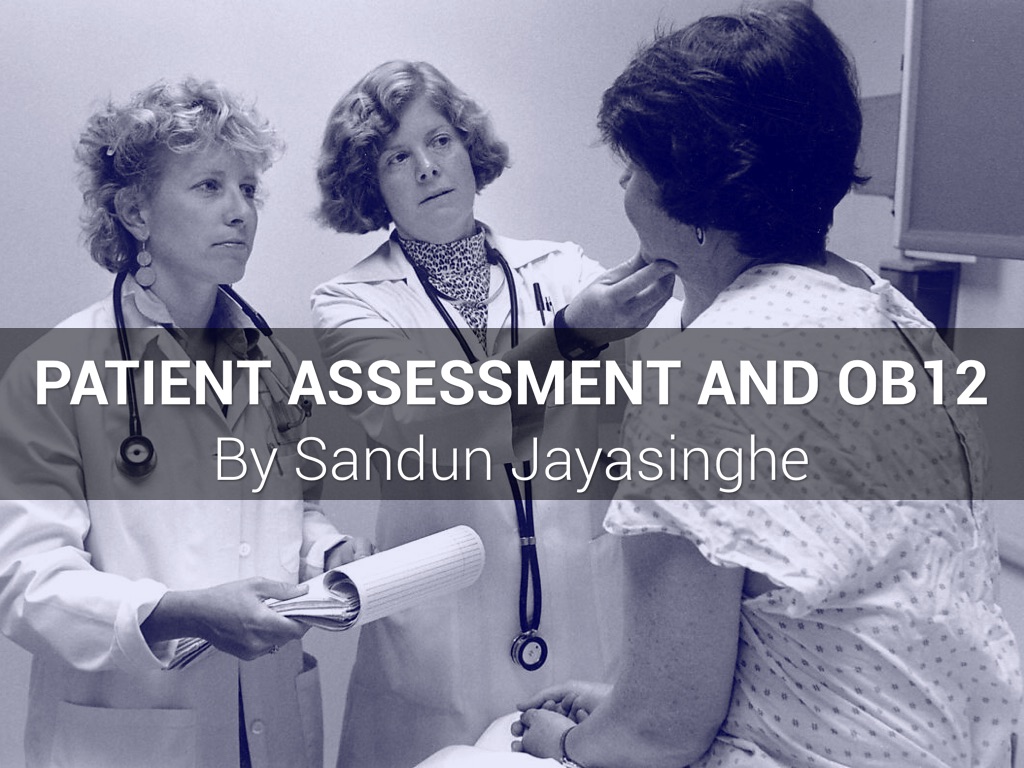 Patient assessment and OB12 by Sandun Jayasinghe