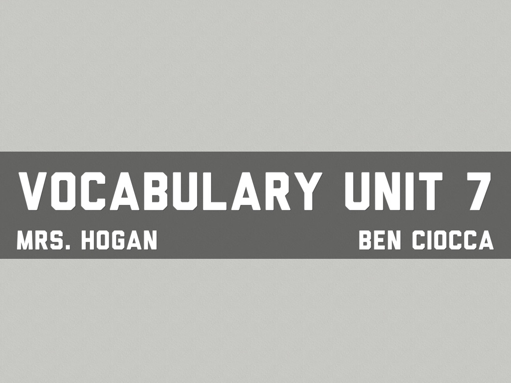 Unit 7 by Benjamin Ciocca