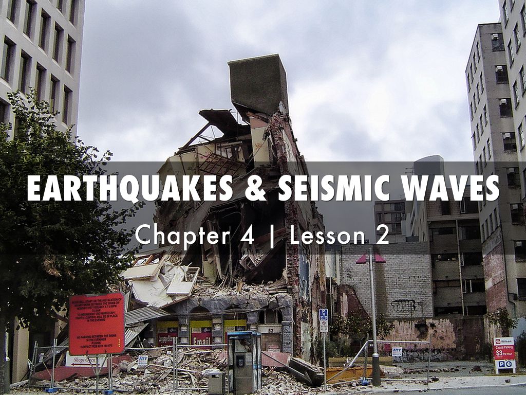 Copy of Sci 4.2-4.3 EARTHQUAKES & SEISMIC WAVES by