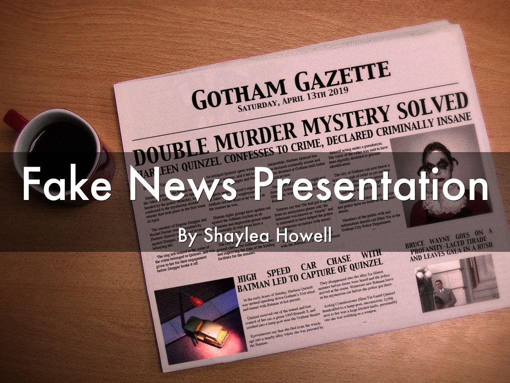 Fake News Presentation by Shaylea Howell