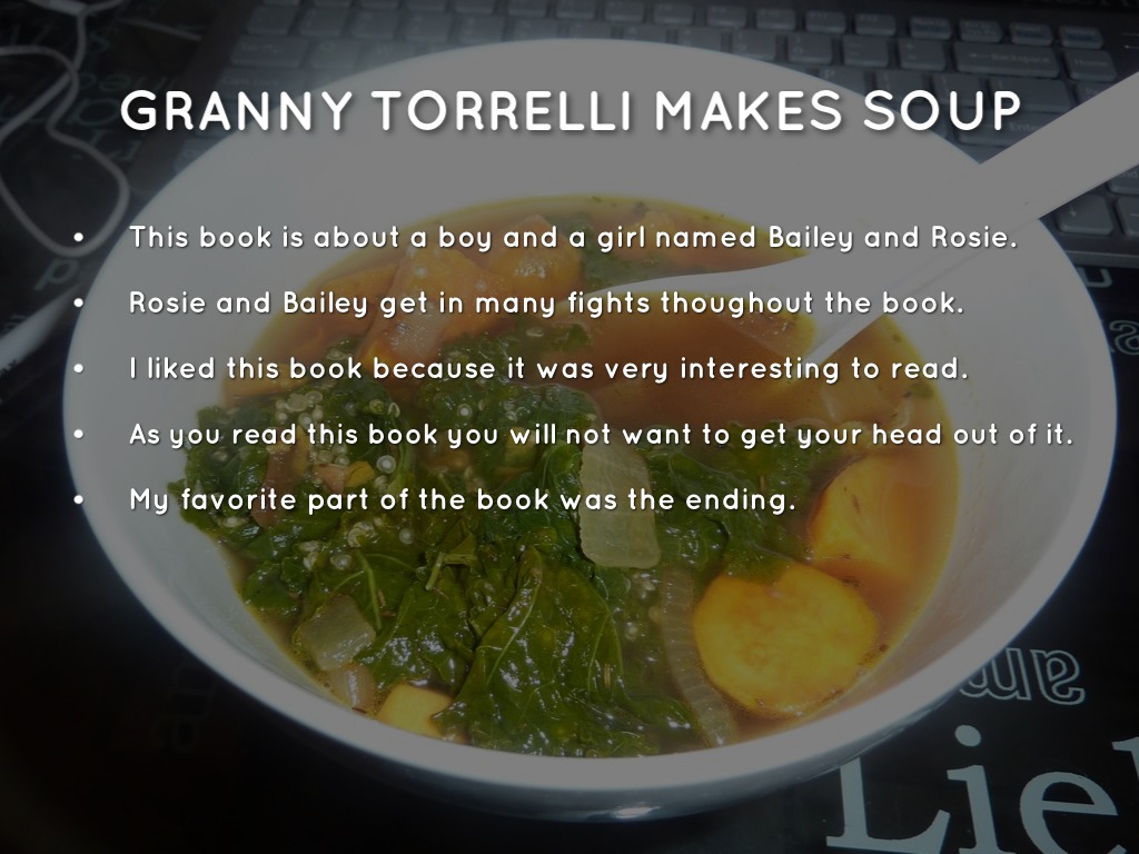Granny Torreli Makes Soup by Tiffany Nolte