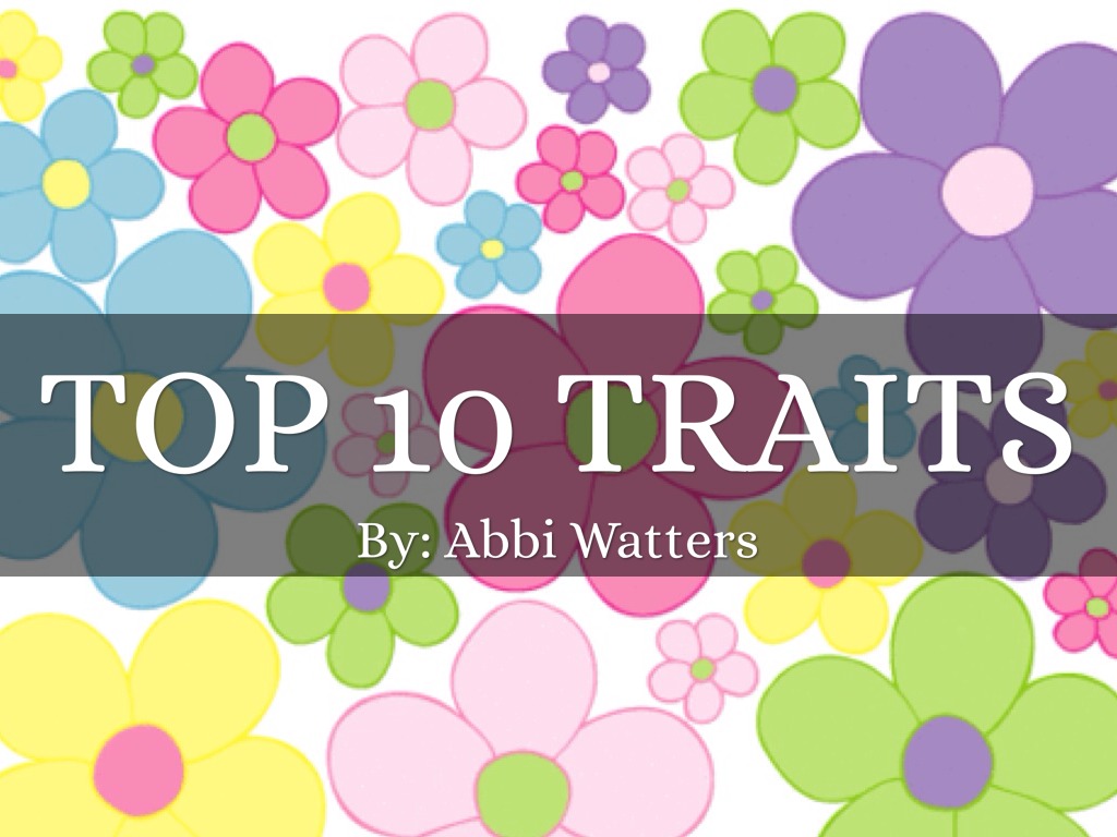 10 Traits Of Highly Successful People by Abbi Watters
