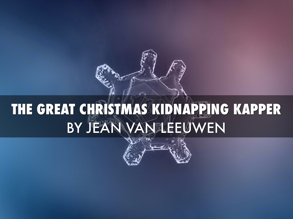 Copy of The Great Christmas Kidnapping Caper By Jean