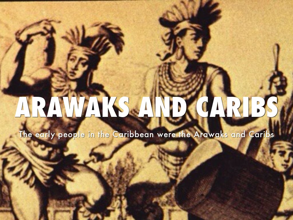 Arawaks And Caribs