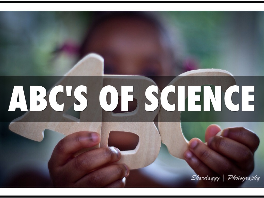 Abc's Of Science by Alexis Vazquez