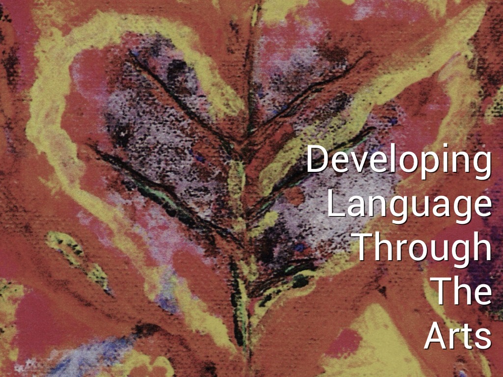 Developing Language Through The Arts by Cindy Valdez-Ad