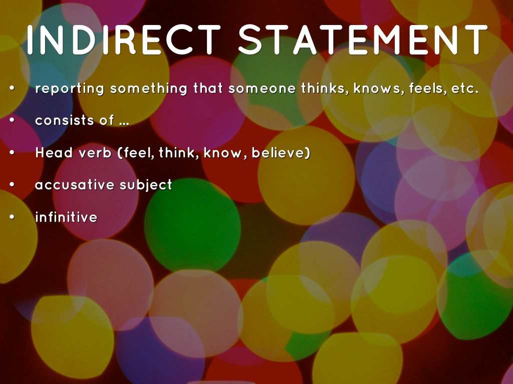 Infinitives and Indirect Statements by kate.i.fogg Infinitives and Indirect Statements by kate.i.fogg