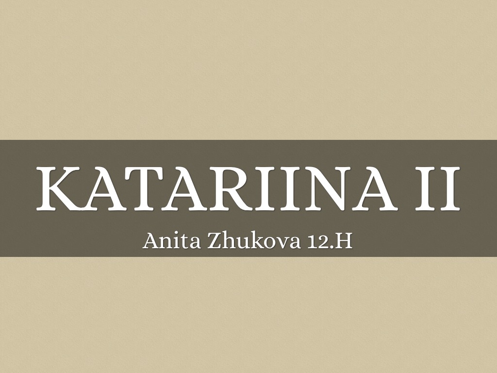 Katariina II by Anita Zhukova