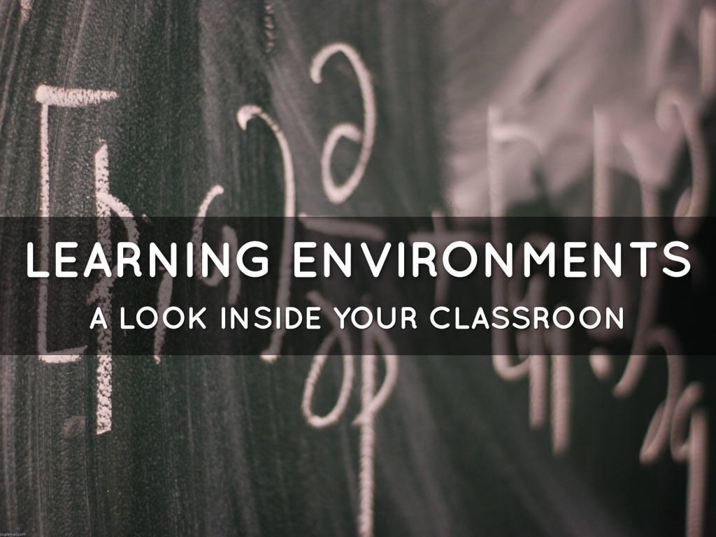 learning environments by Dawn Gilliland
