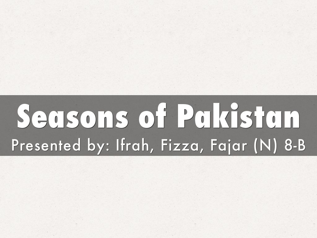 Seasons of Pakistan by ifrahdar8