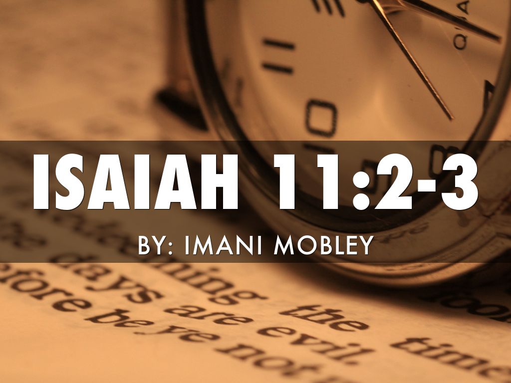 Isaiah 11 2 3 By Imani Mobley