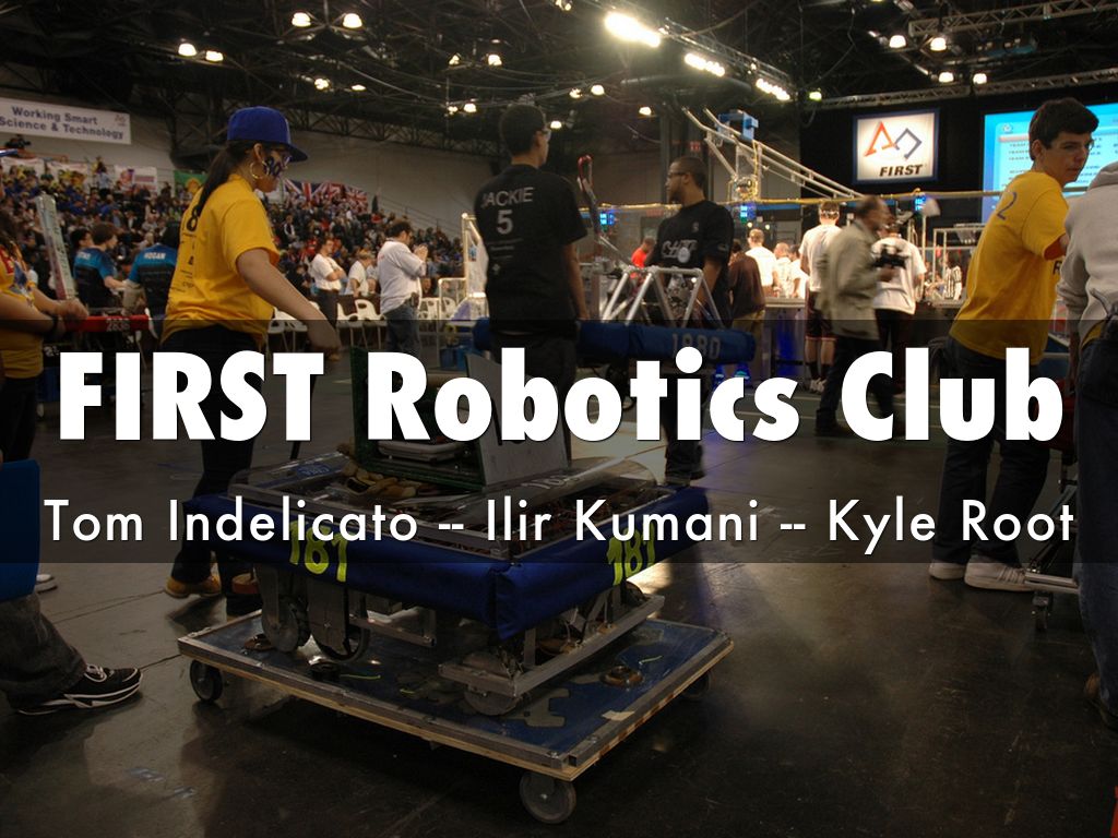 FIRST Robotics Club by Corry Root