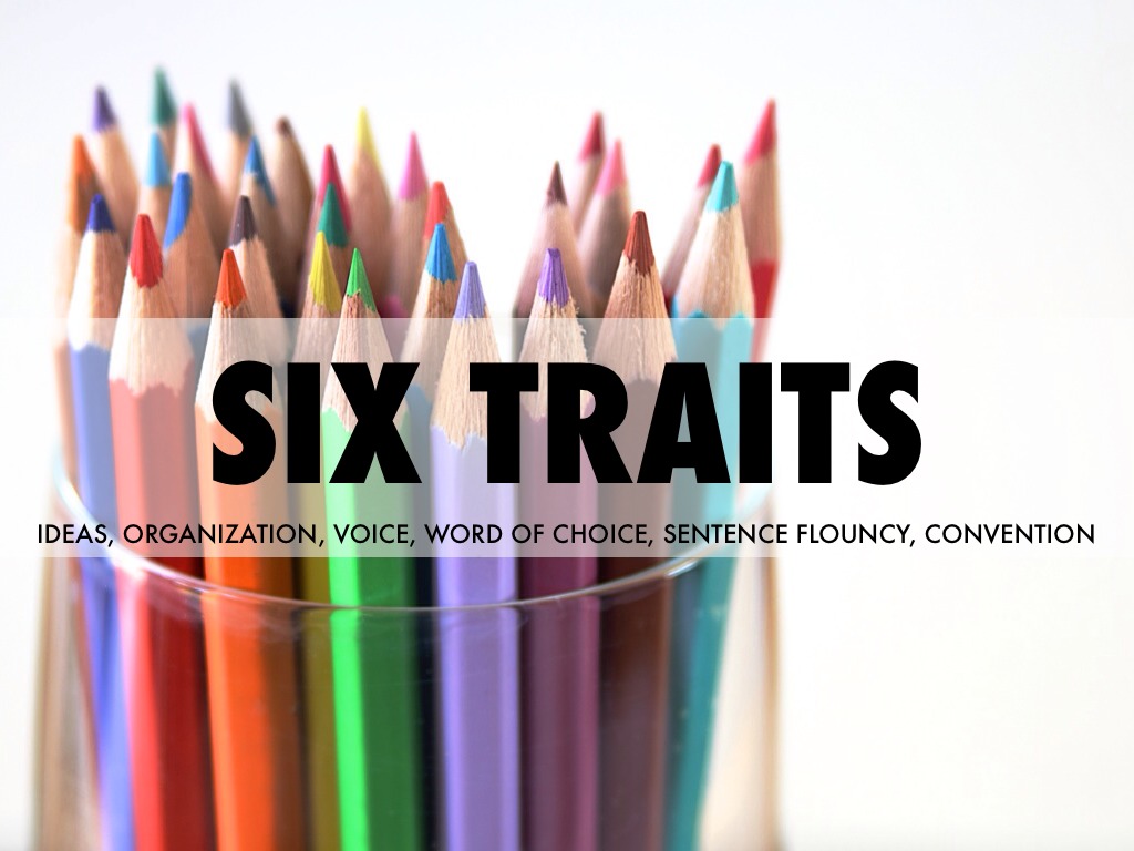 Six Traits by grayceowens