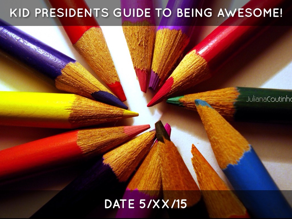Kid Presidents Guide To Being Awesome! by Charlie Hopf