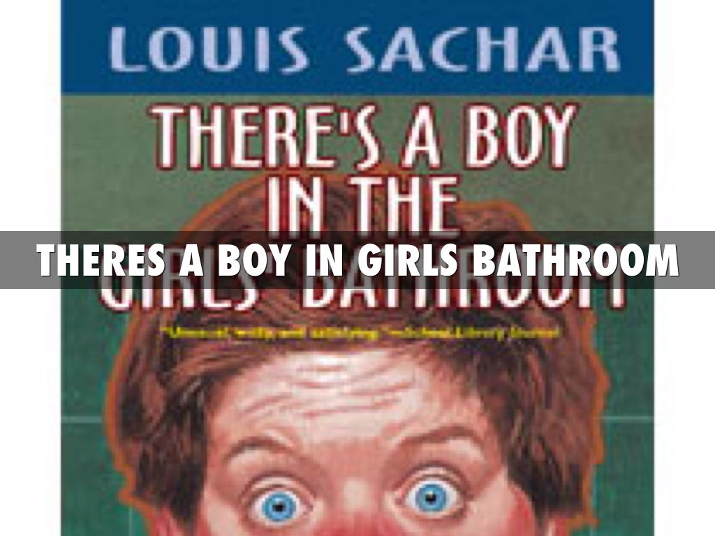 There Is A Boy In The Girls Bathroom by Natalee
